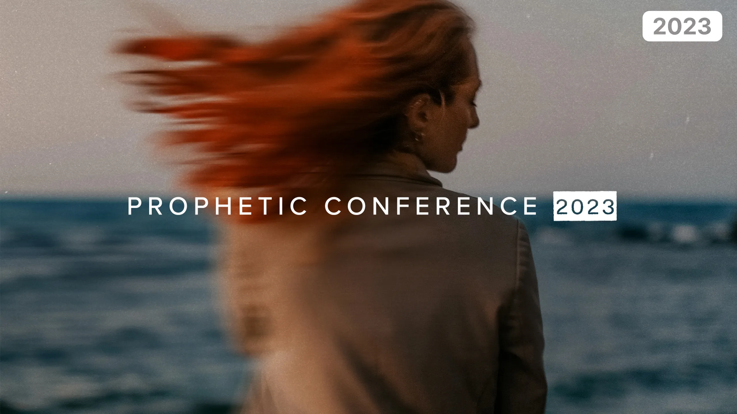 2023 Prophetic Conference Opener Video